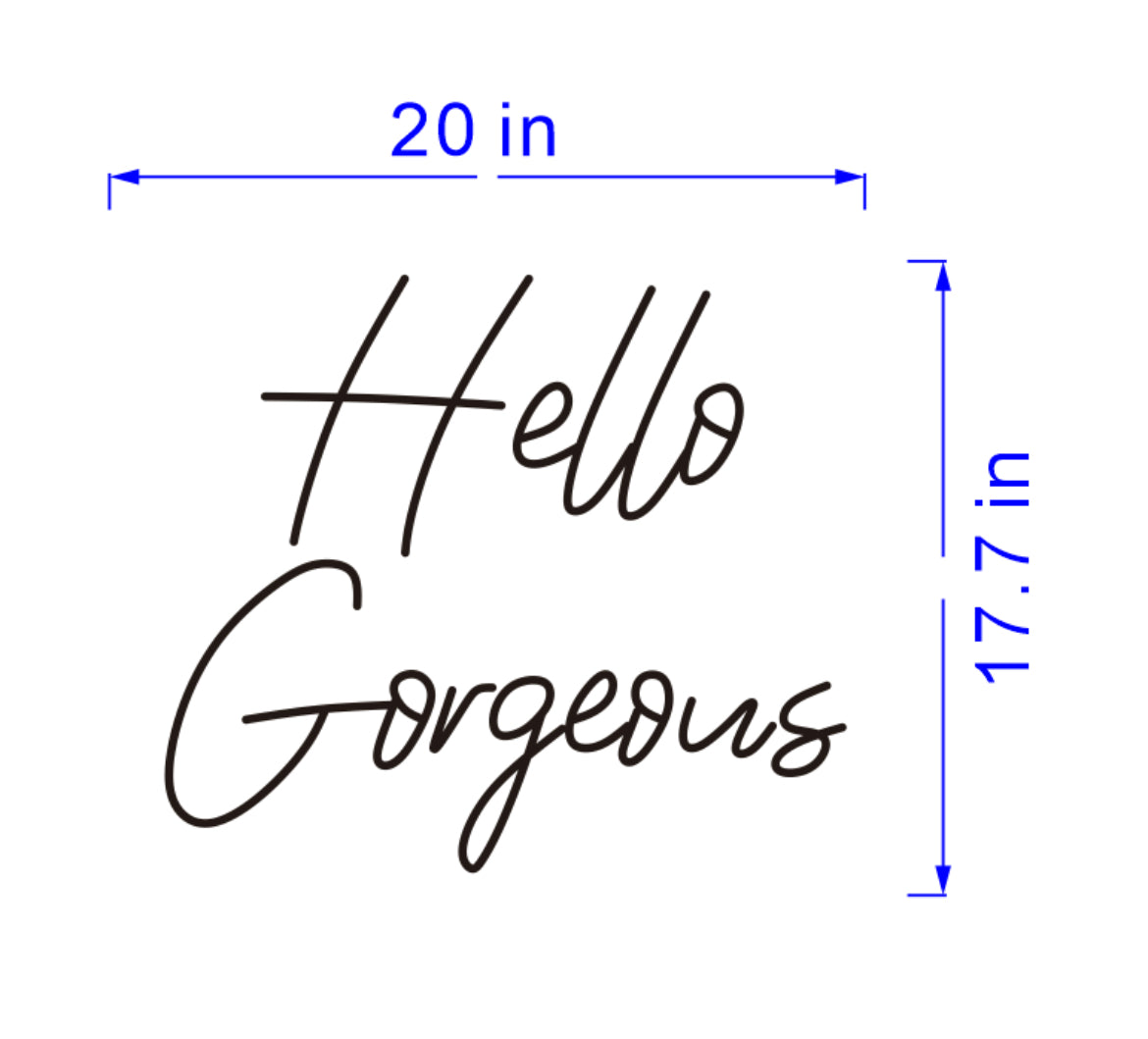 Custom Hello Gorgeous sign – SimplyHarmonyxo